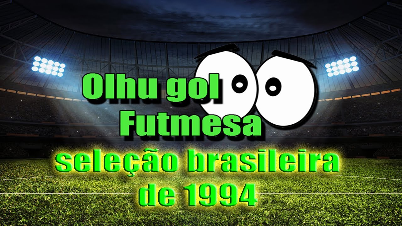 olhu gol e seleção brasileira de 94 - YouTube