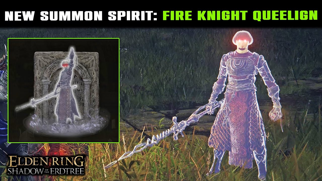 NEW Summon Spirit: FIRE KNIGHT QUEELIGN Location & Showcase | Elden ...
