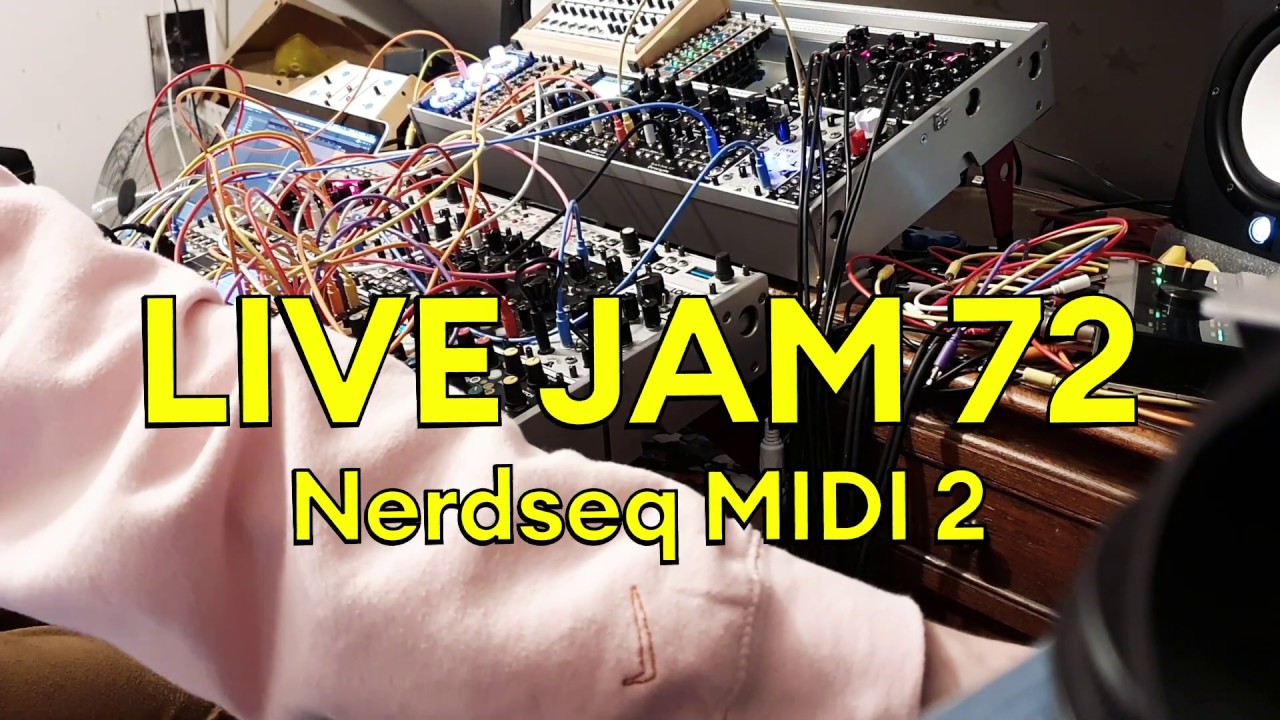 Nerdseq MIDI 2 // LIVE JAM 72 - YouTube