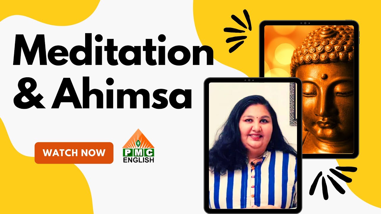 Meditation and Ahimsa | Parinitha Patri | PMC English - YouTube