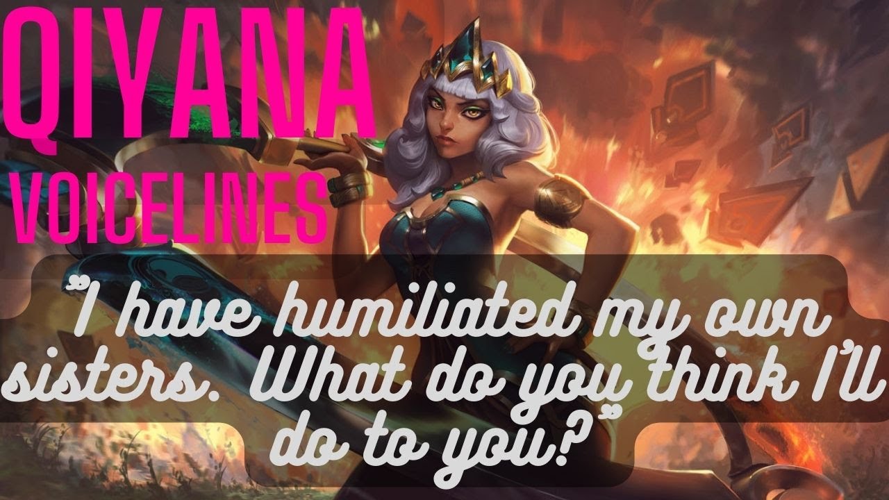 Qiyana Voice Lines English Subtitled - League of Legends - YouTube