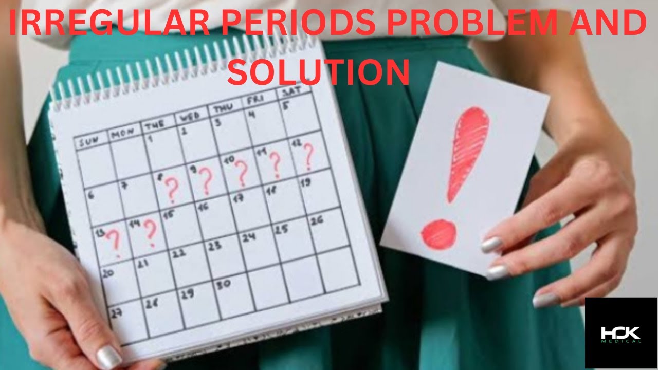 IRREGULAR PERIODS PROBLEM AND SOLUTION By- Dr.R P SINGH DEV - YouTube