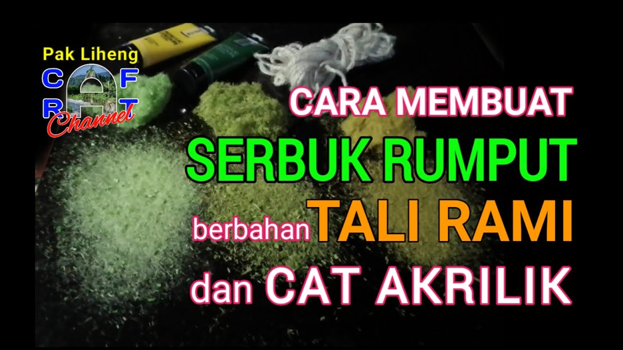 CARA MEMBUAT SERBUK RUMPUT BERBAHAN TALI RAMI DAN CAT AKRILIK ...