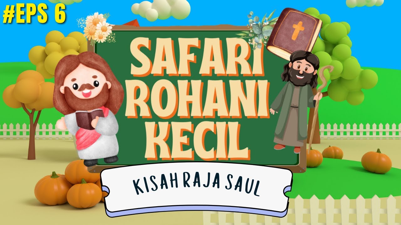 #EPISODE6 Kisah Raja Saul - YouTube