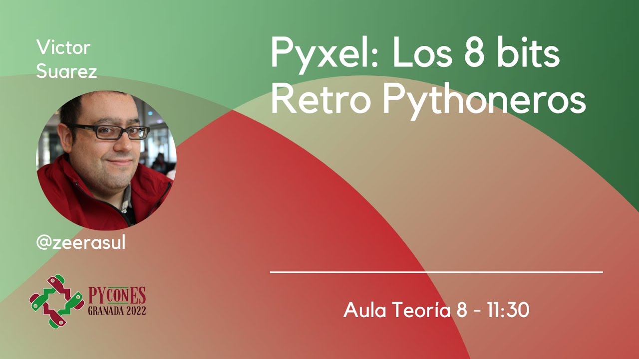 Victor Suarez - Pyxel: Los 8 bits Retro Pythoneros - YouTube