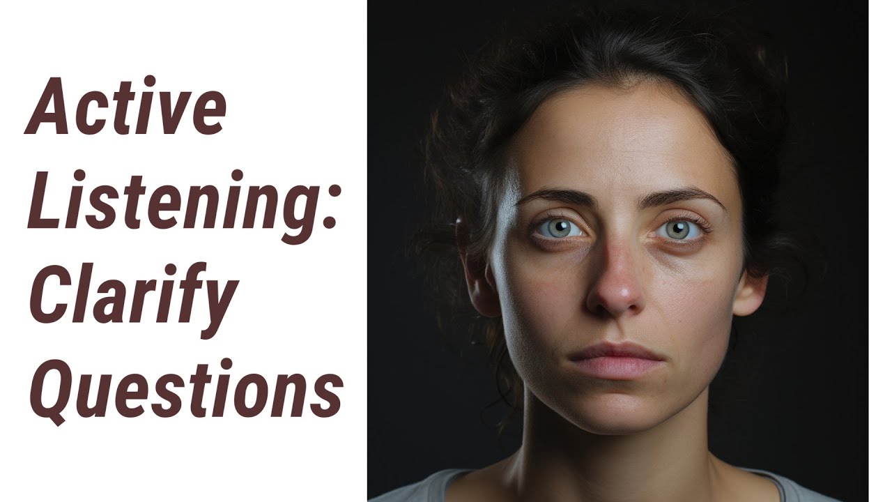 Active Listening: Clarifying Unclear Questions - YouTube