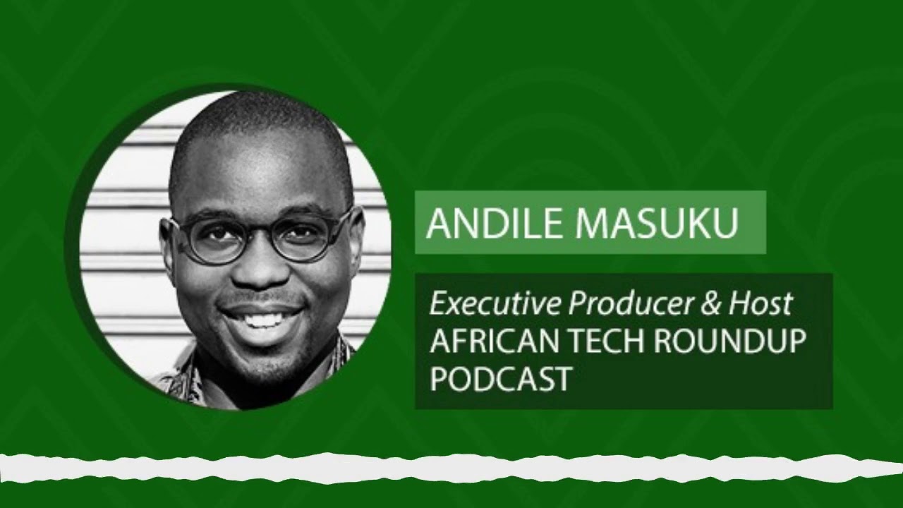 The China-Africa Tech Roundup with Andile Masuku - YouTube