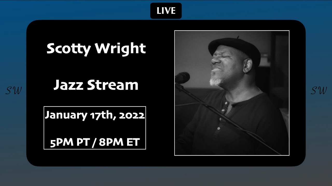 Scotty Wright – Live Jazz - YouTube