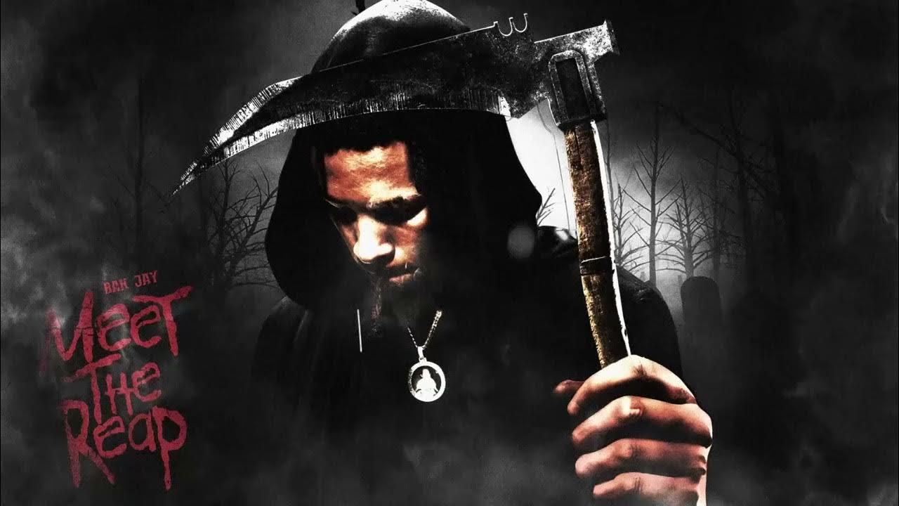 Bak Jay Meet The Reap Official Audio Youtube