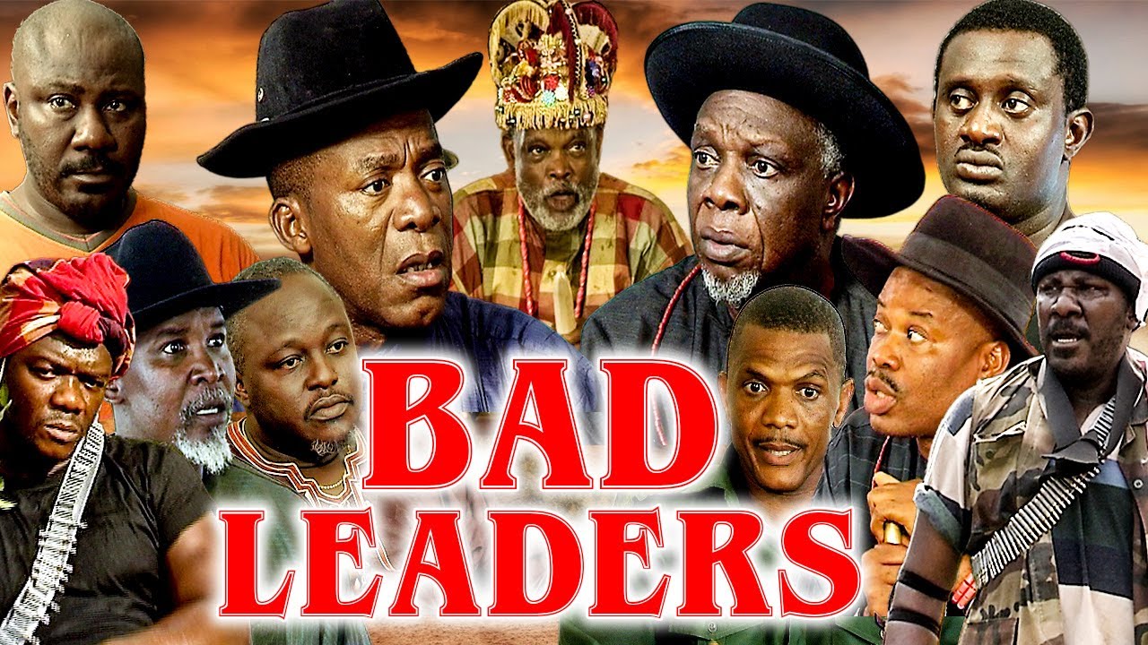 BAD LEADERS (SAM DEDE, JUSTUS ESIRI, ENEBELI ELEBUWA, ZULU ADIGWE ...