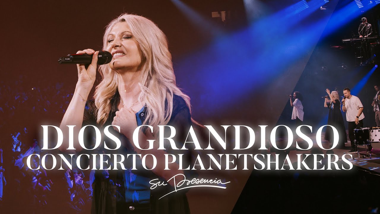 Dios Grandioso - Planetshakers ft Su Presencia (The Greatest) - En ...