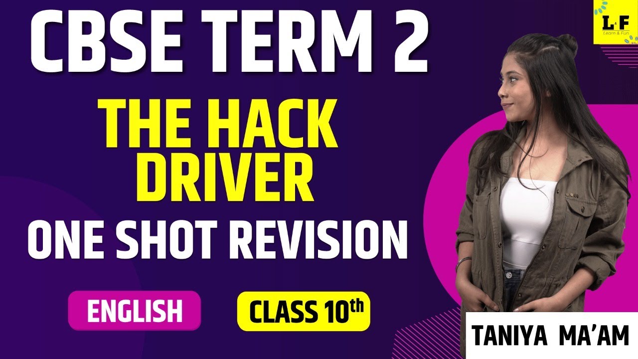 CBSE Class 10 English | The Hack Driver One Shot Revision | Complete ...