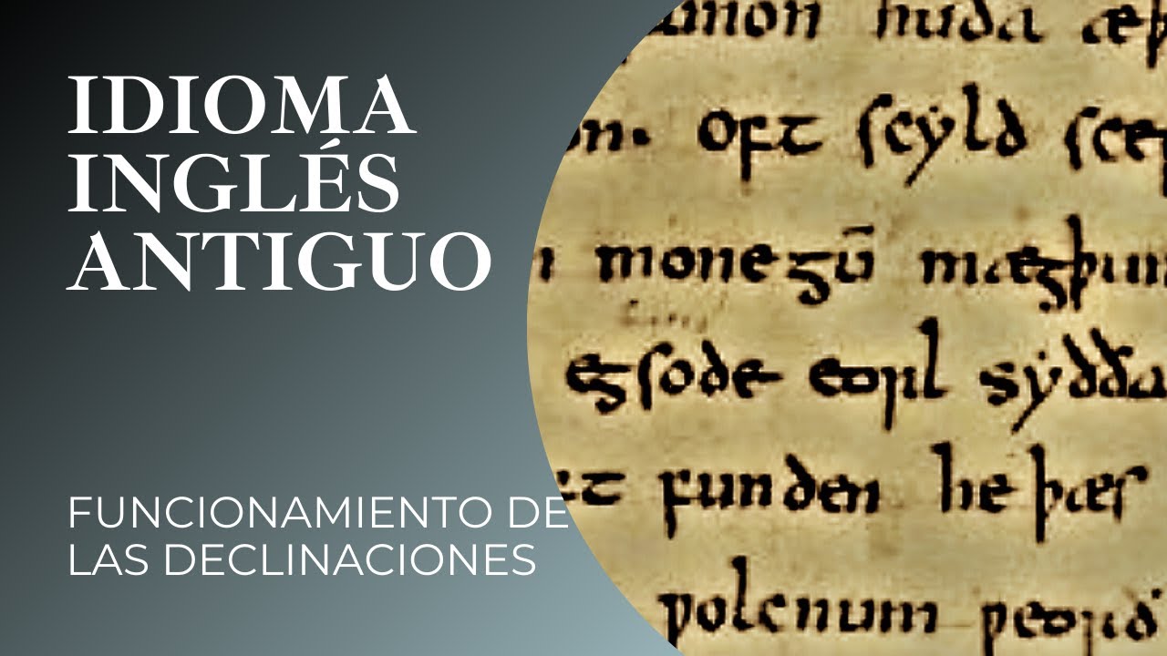 Aprende INGLES ANTIGUO MEDIEVAL o ANGLOSAJON Conceptos gramaticales ...