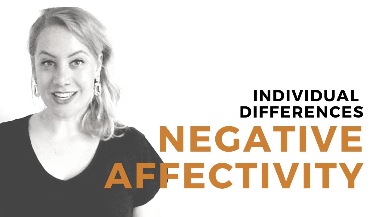 Negative Affectivity Individual Differences Stress YouTube negative-affectivity-individual-differences-stress-youtube