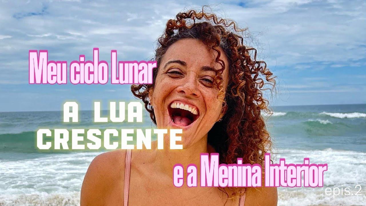 A Lua Crescente e o Arquétipo da Menina - YouTube