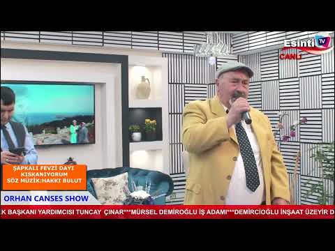 ŞAPKALI FEVZİ DAYI  KISKANIYORUM