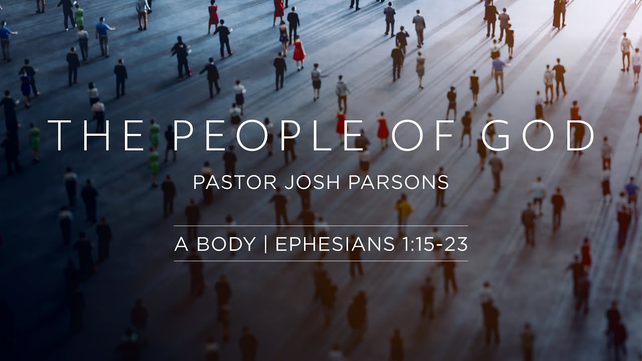 THE PEOPLE OF GOD — A Body - YouTube