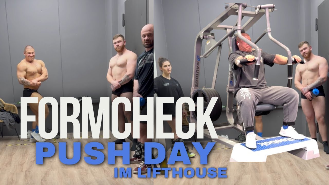 Push Day und Formcheck im Lifthouse mit Kalle, Sascha Schüller und Lisa ...