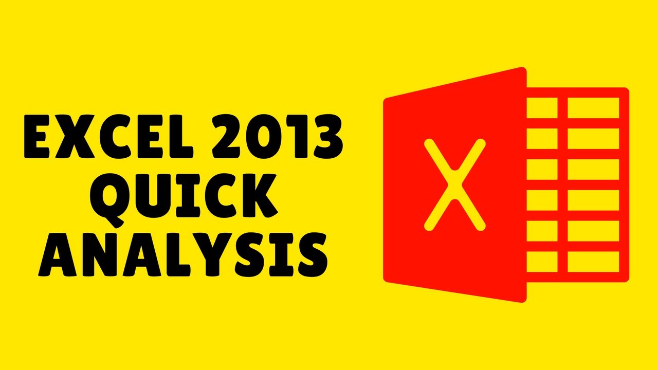 QUICK ANALYSIS Excel 2013 YouTube QUICK ANALYSIS Excel 2013 YouTube