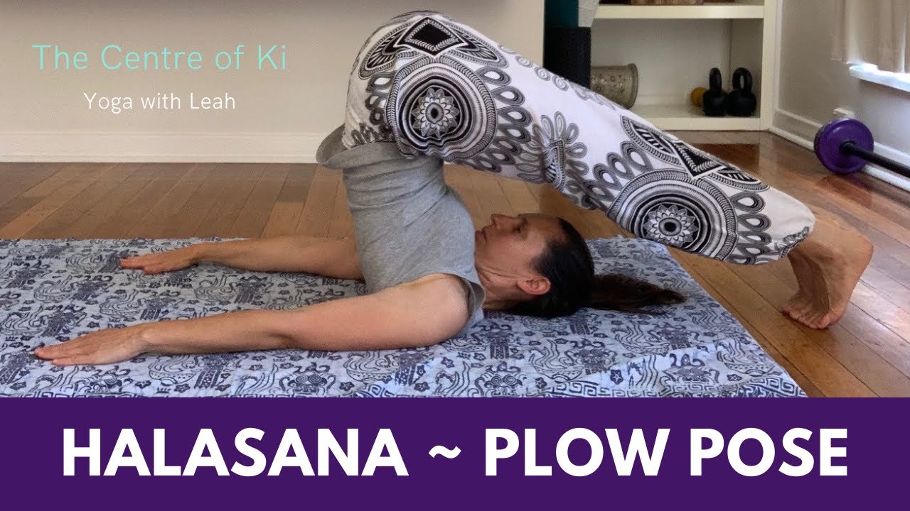 Halasana/Plow Pose - How to Do and Benefits | Yoga with Leah - YouTube