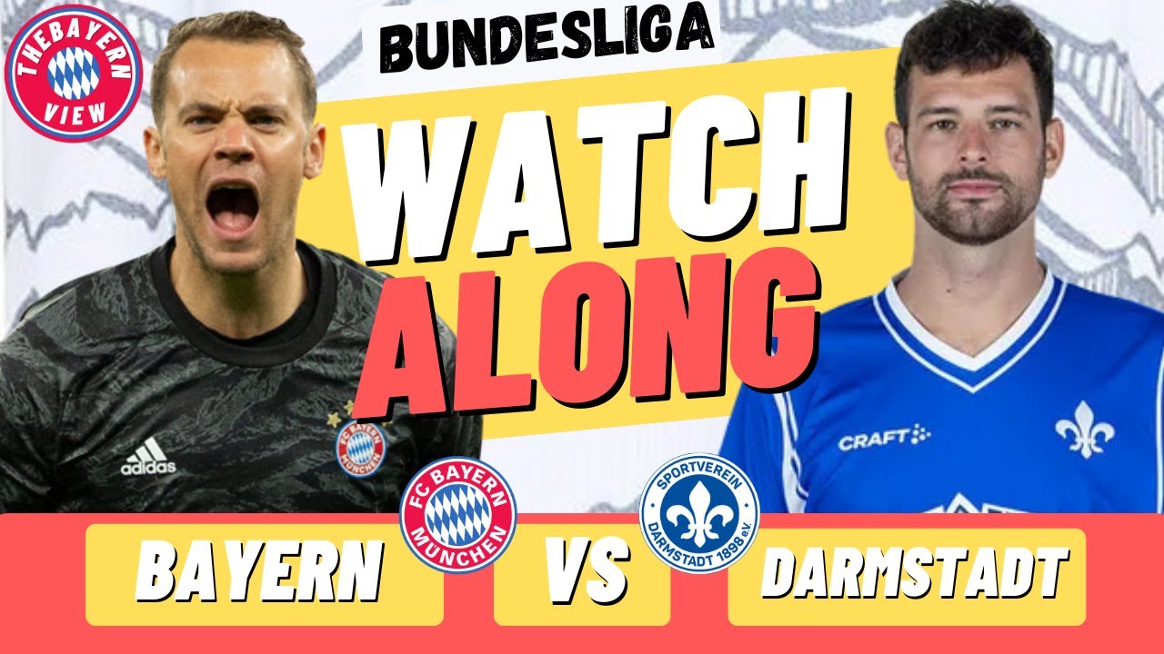 Bayern Munich Vs Darmstadt Watch Along - Bayern Munich Live Stream ...