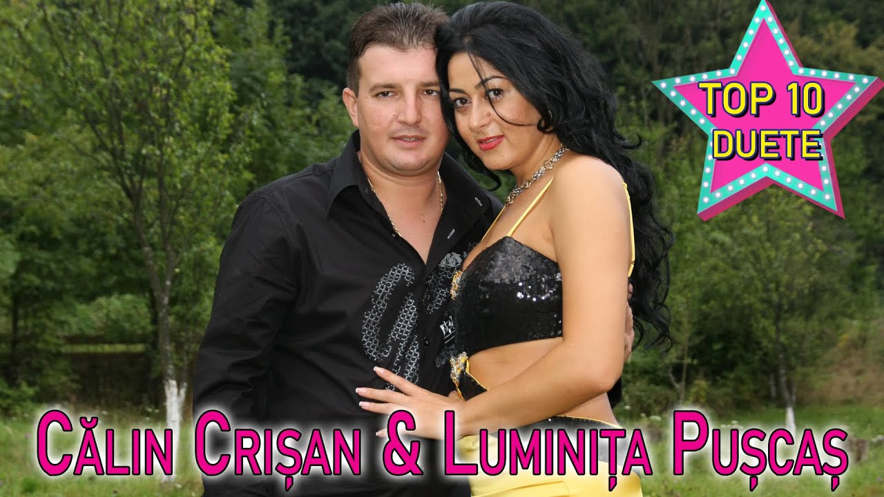 TOP 10 duete - Calin Crisan si Luminita Puscas - YouTube