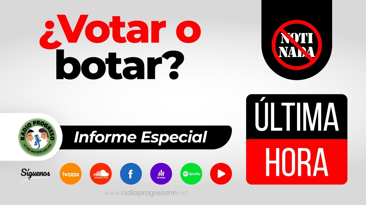 Informe Especial Noti Nada - ¿Votar o botar? - YouTube