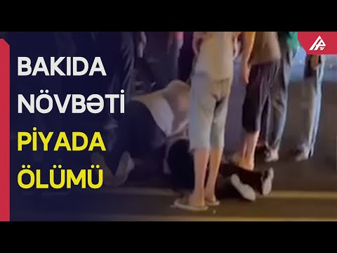 Yasamalda avtomobil piyadanı vuraraq öldürdü – APA TV