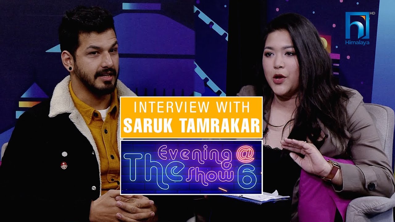 Interview with Saruk Tamrakar | THE EVENING SHOW AT SIX - YouTube