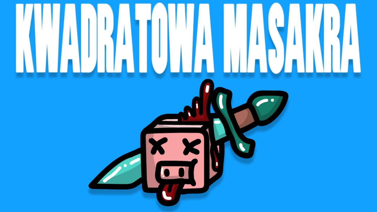 KWADRATOWA MASAKRA - YouTube