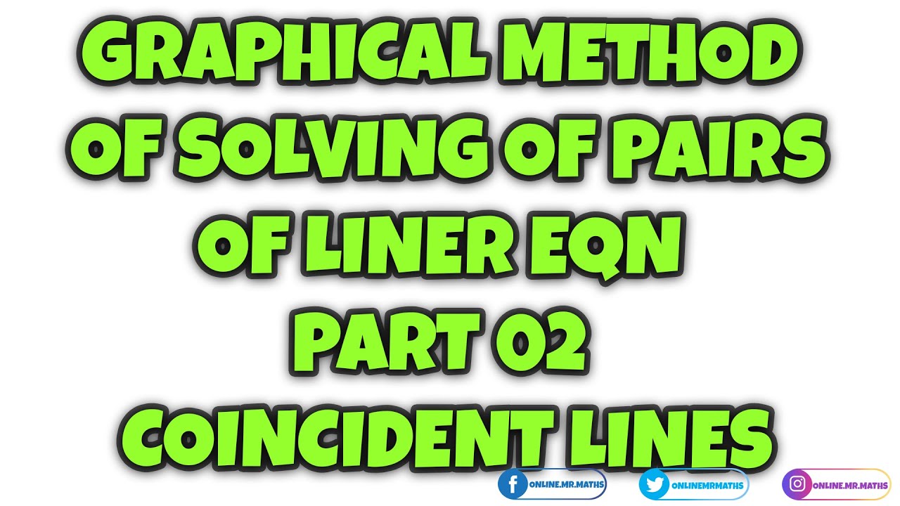 Coincident Lines in Graphical Method | Chapter 3 | Maths Class 10 ...