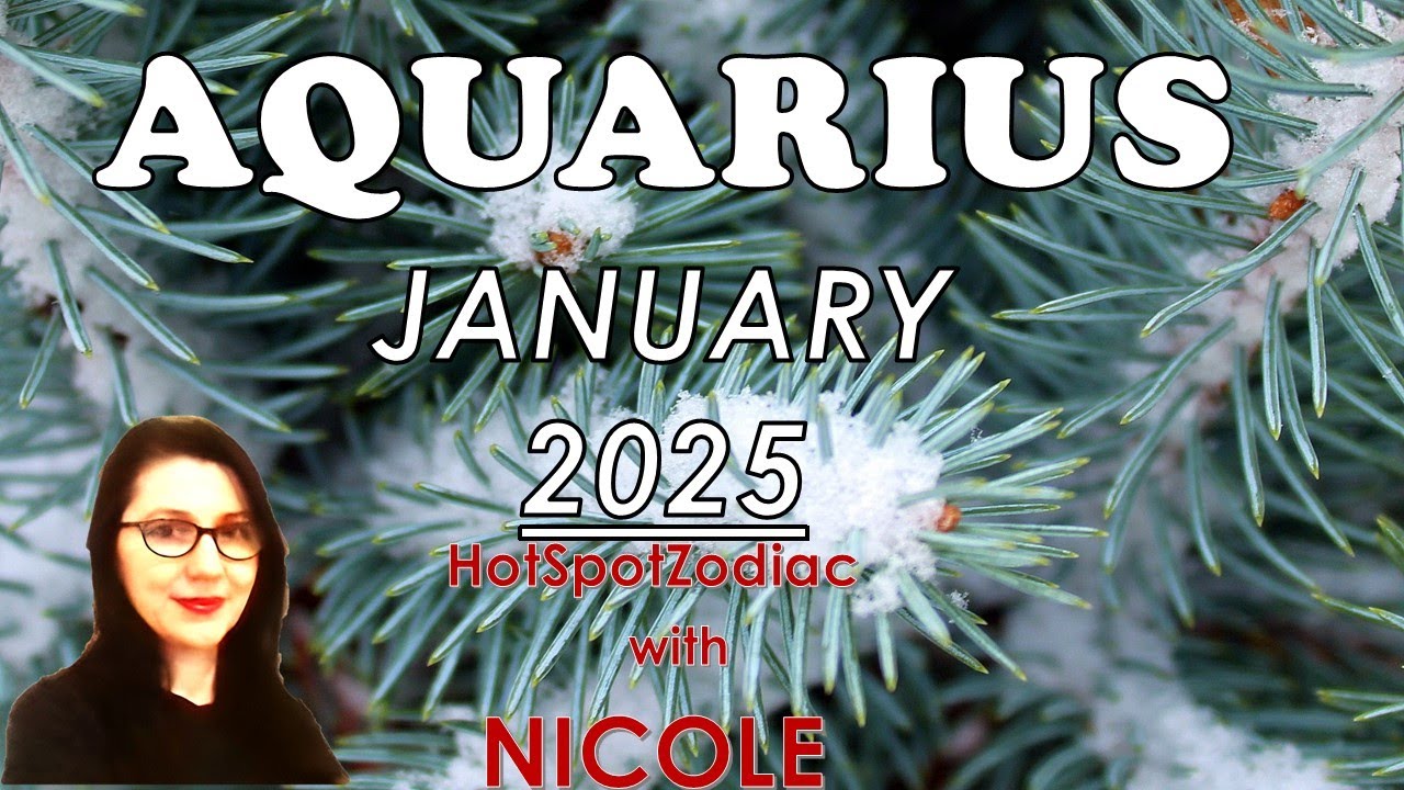January Aquarius Horoscope 2025 // Step into Your Power & Embrace New ...