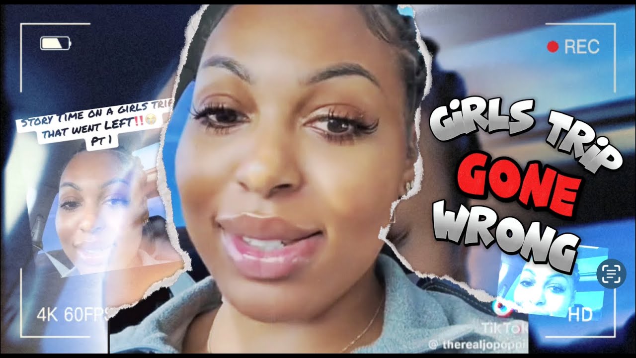 She Left Me For A Pimp - GIRLS TRIP GONE WRONG - Story Time - YouTube