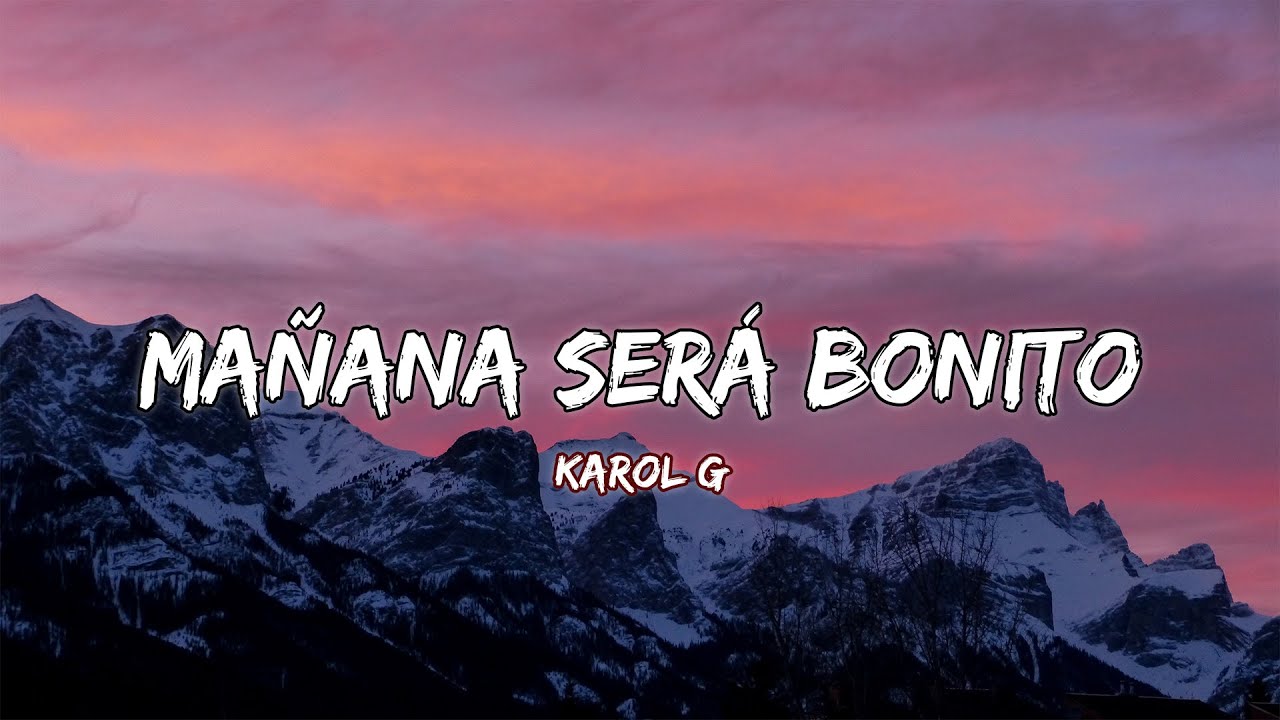 KAROL G, Carla Morrison - Mañana Será Bonito (Letra/Lyrics) - YouTube
