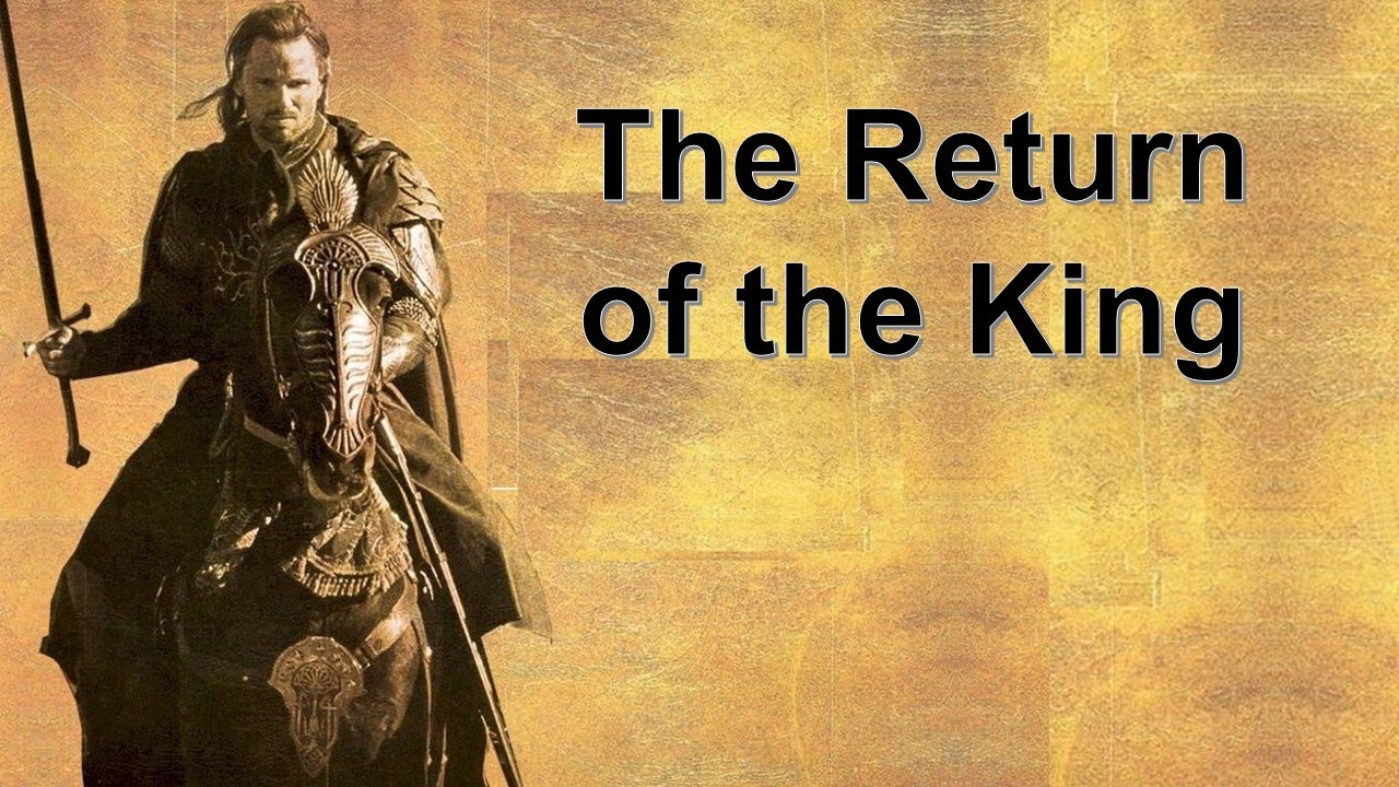 The Return of the King - YouTube