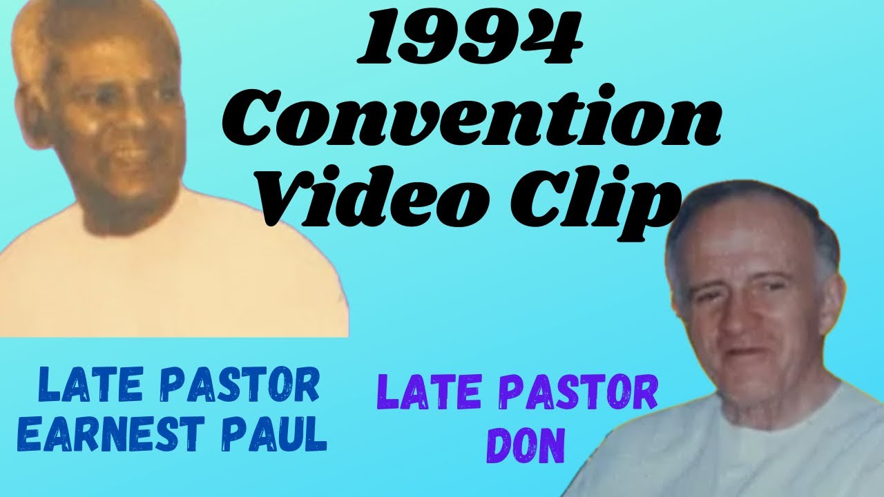 TPM Pastor Don & Pastor Earnest Paul 1994 Convention Video|Late Pastor ...