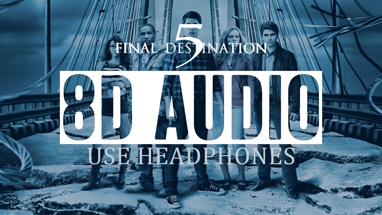 (8D Audio) - Final Destination 5 - Theme Music - Use Headphones🎧 - YouTube