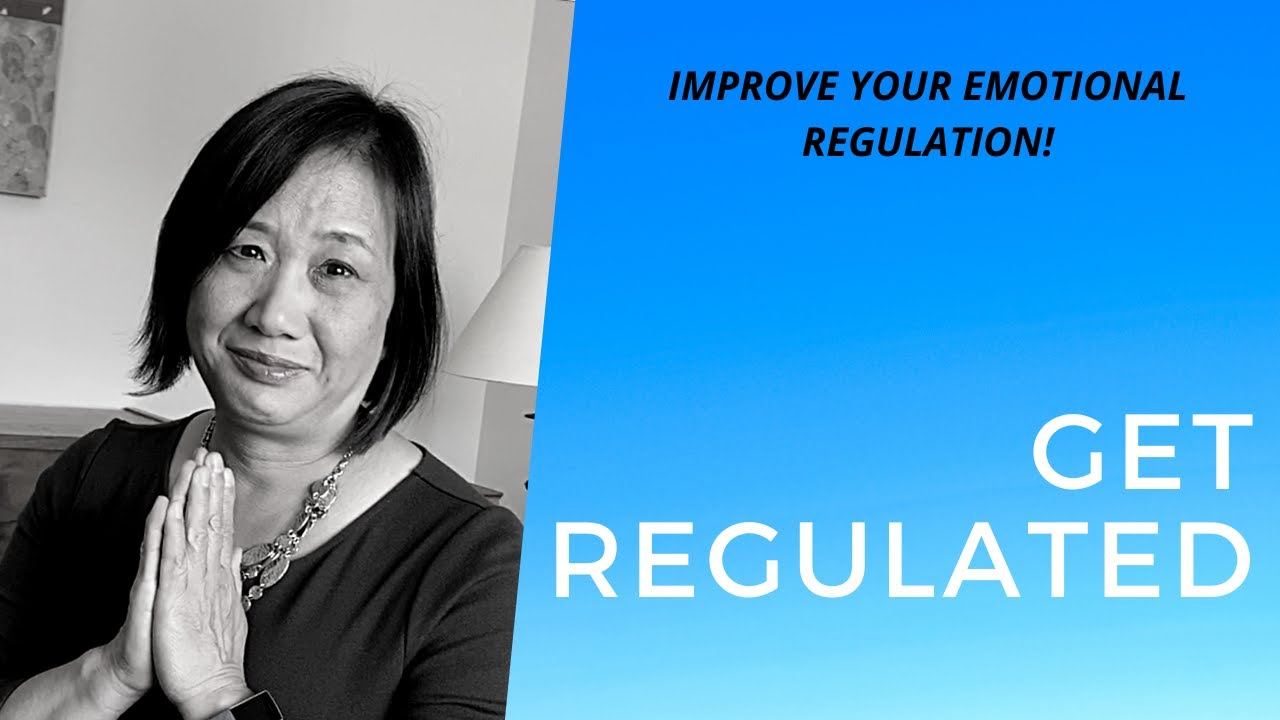 Triggers, Anxiety & Your Body - Part 4: Get Regulated Asian American ...