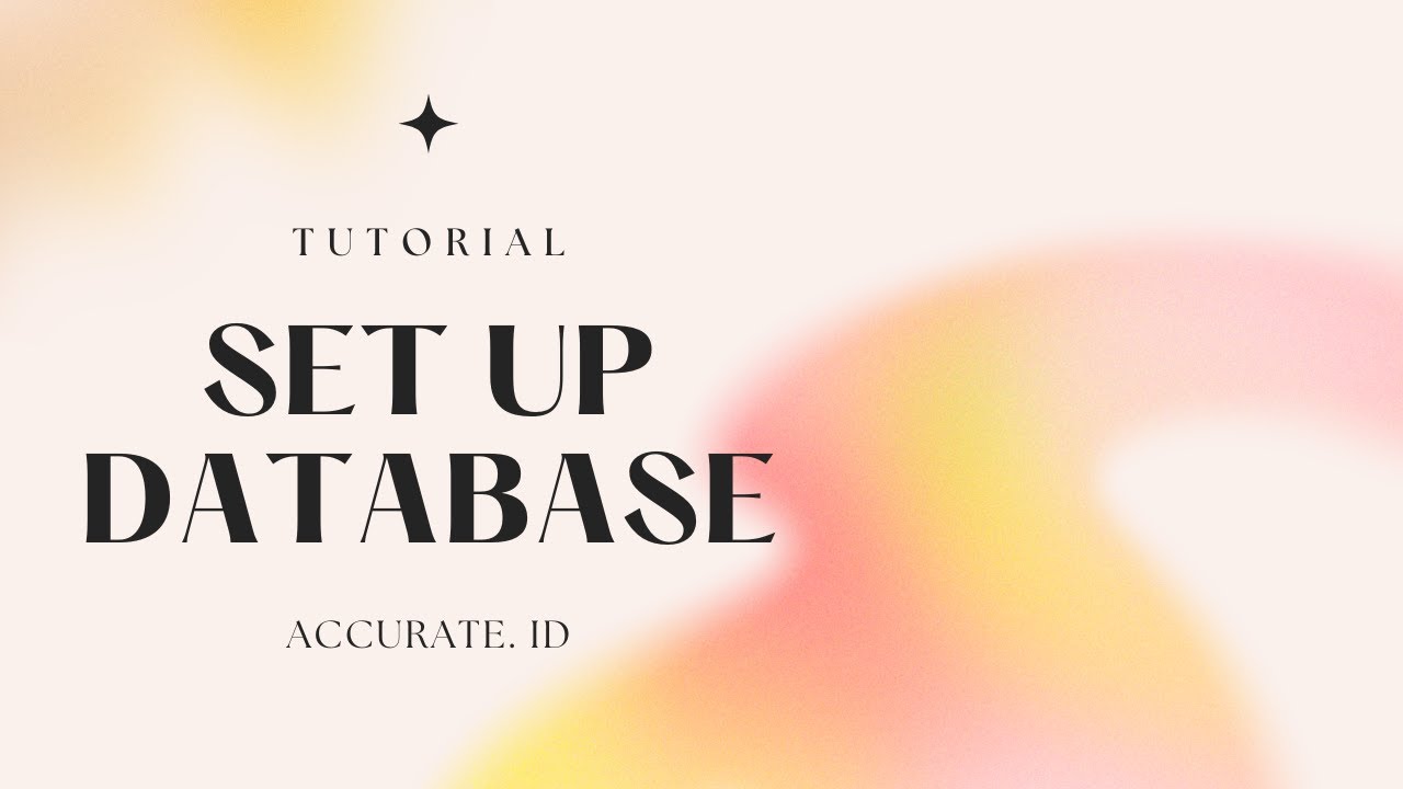 Tutorial Set Up Database Accurate - Dompas, Kysha S22210333 - YouTube