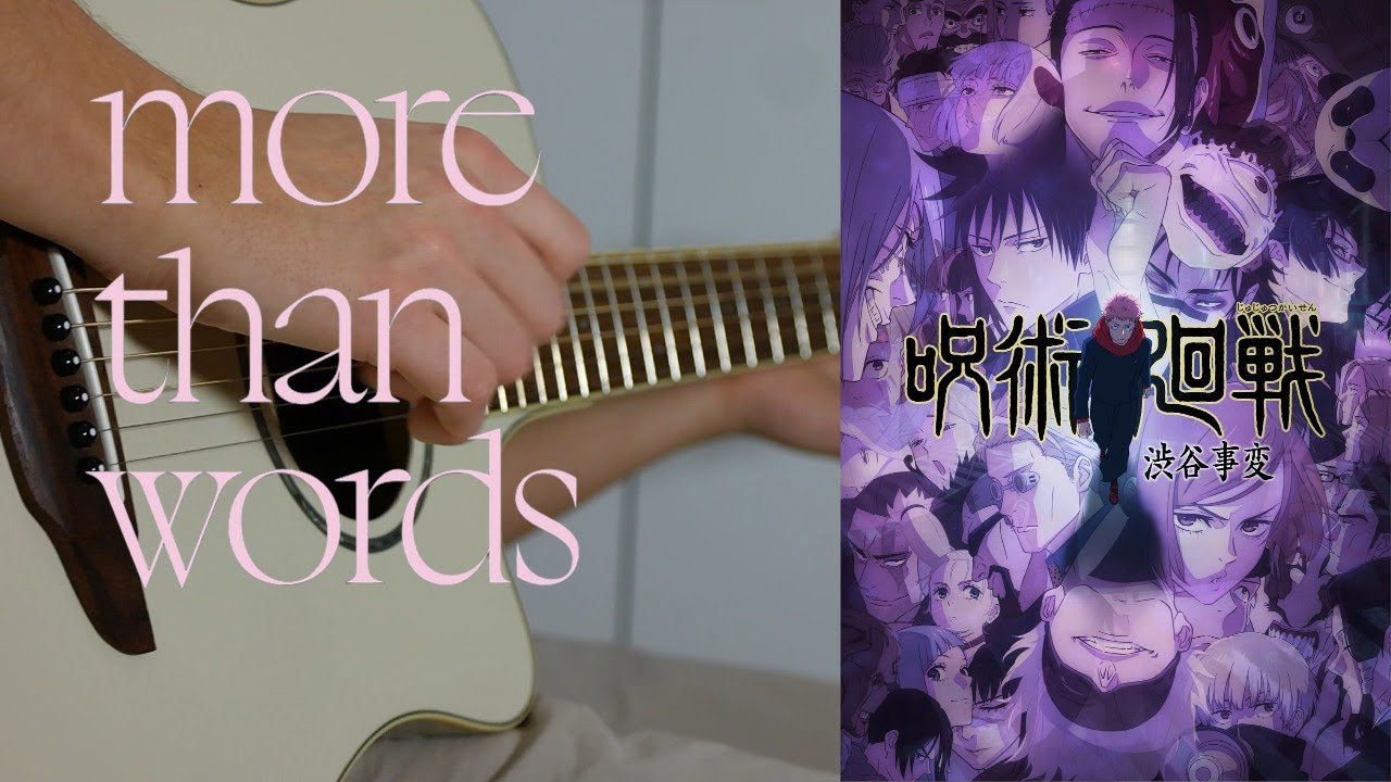 Jujutsu Kaisen 2nd Season Outro [More Than Words] - Fingerstyle Guitar ...