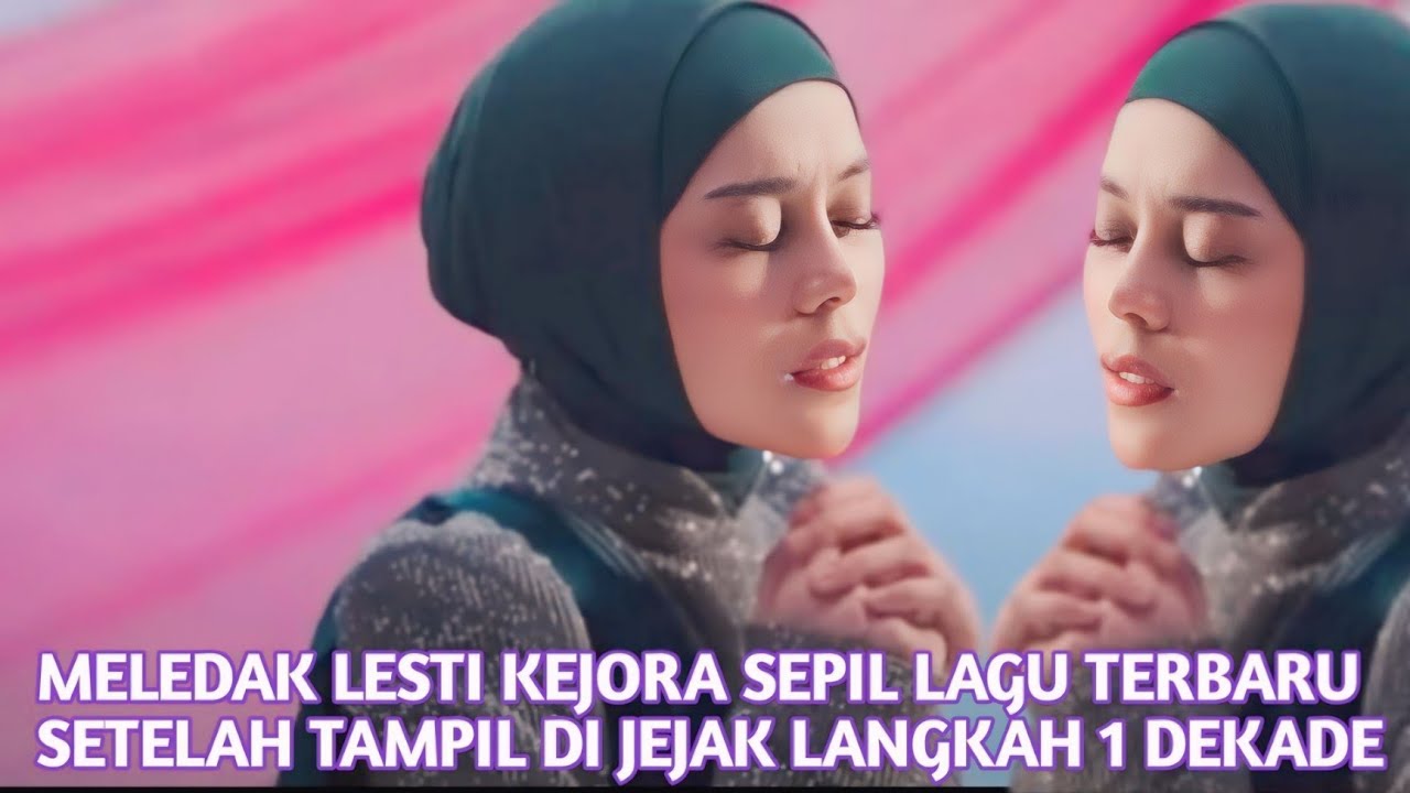 Ambyar,Lesti Kejora Spill Lagu Terbaru,Setelah Tampil Di Jejak Langkah 1 Dekade Bikin .💙 Takjub ...
