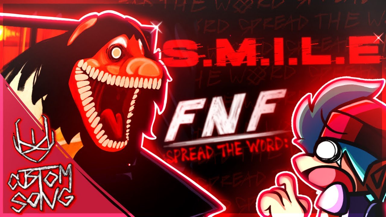 FNF Spread The Word S M I L E V S Smile Dog Custom Song OFFICIAL
