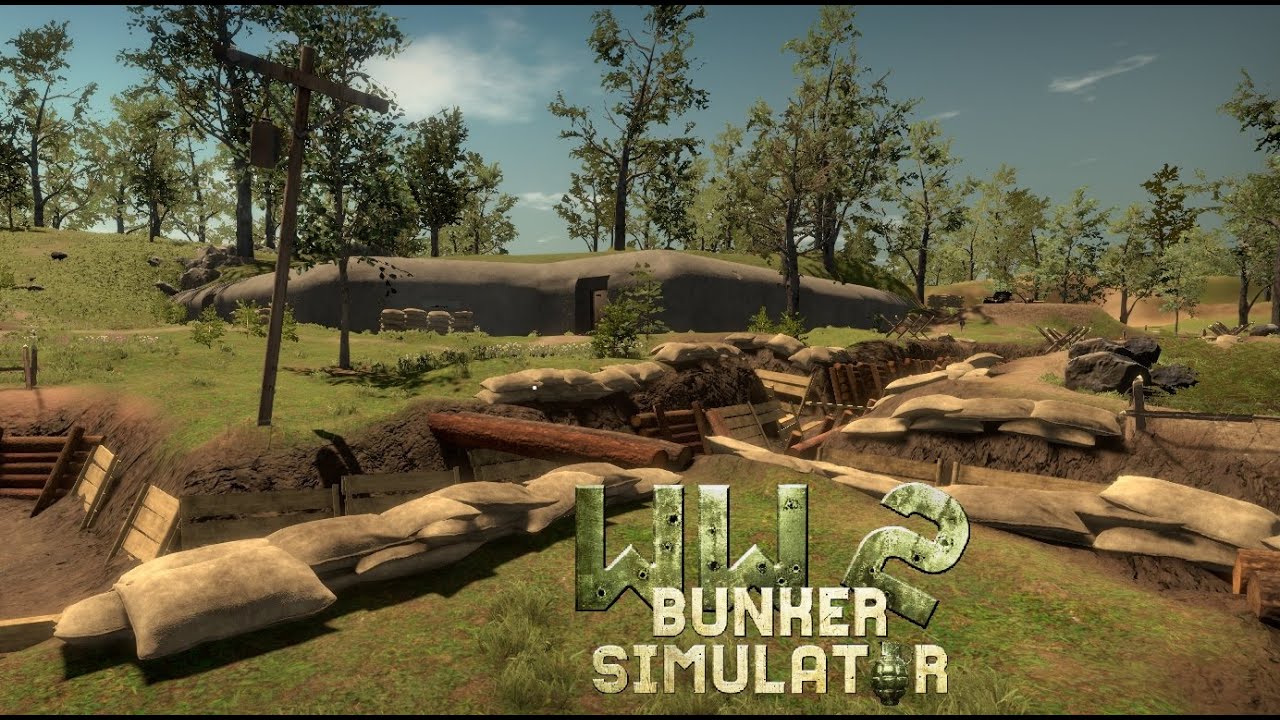 Taking A Bunker & Surviving There ~ WW2 Bunker Simulator - YouTube