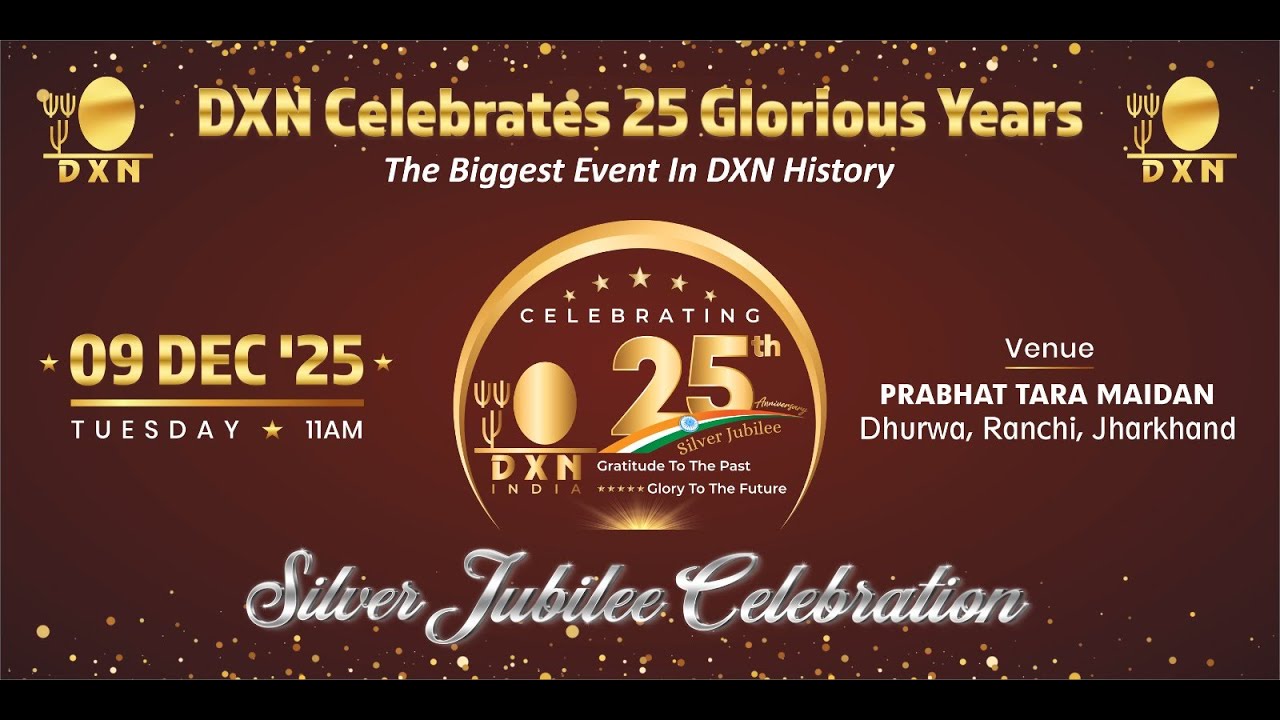 LIVE : DXN CELEBRATES 25 GLORIOUS YEARS II SILVER JUBILEE CELEBRATION ...