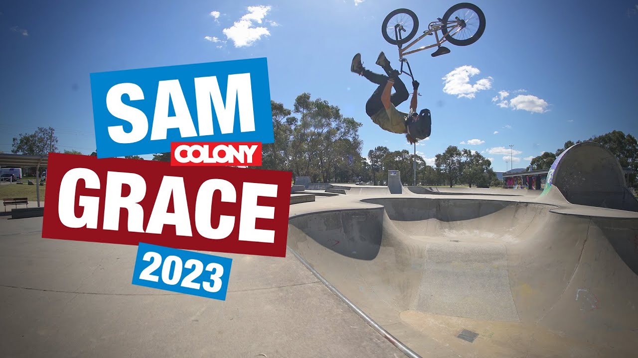 Sam Grace - Colony BMX - 2023 (4K) - YouTube
