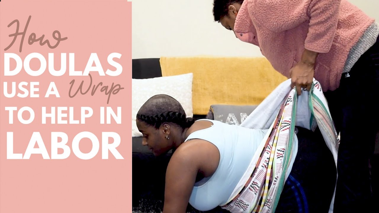 How Doulas Use Wraps In Labor! - YouTube