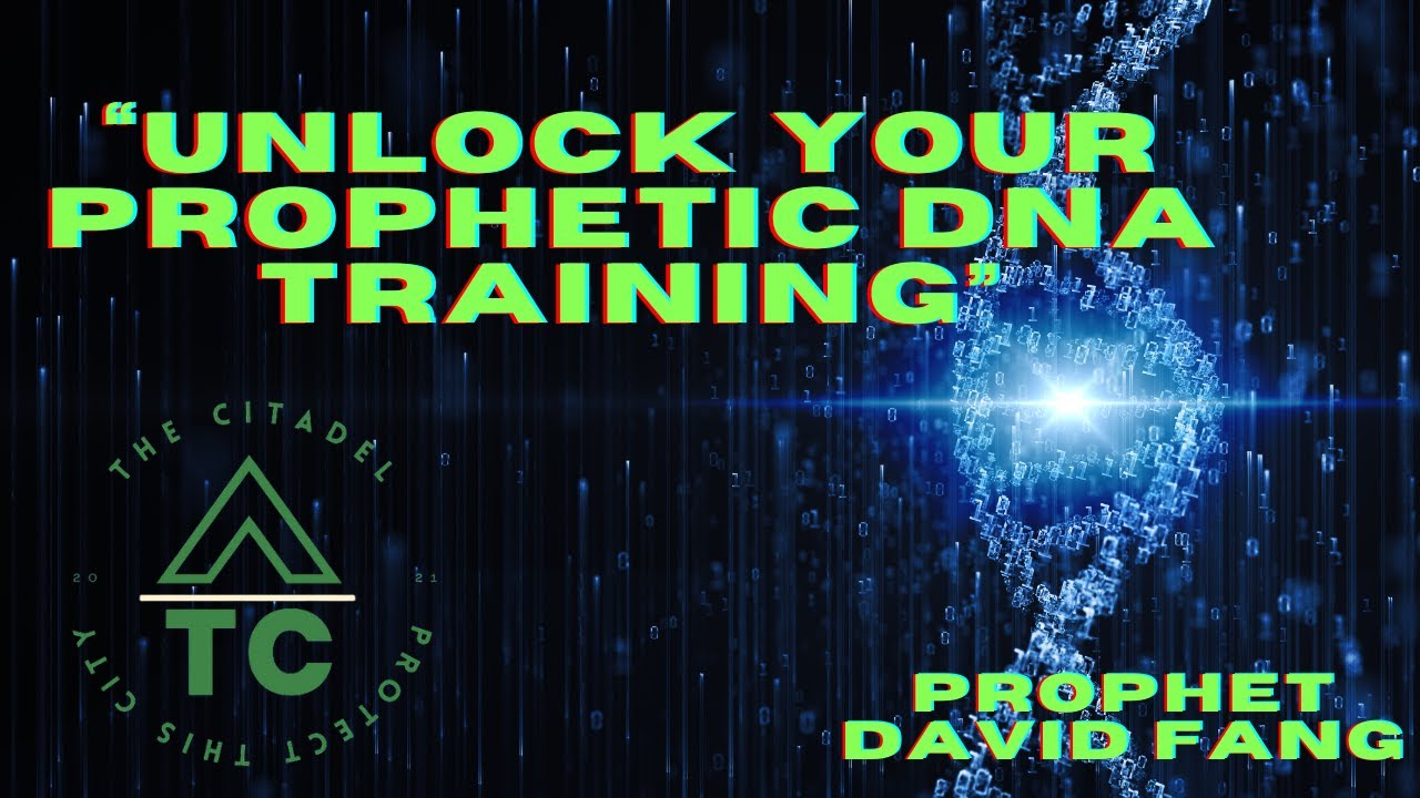 Unlocking your Prophetic DNA Training Session 2 - YouTube