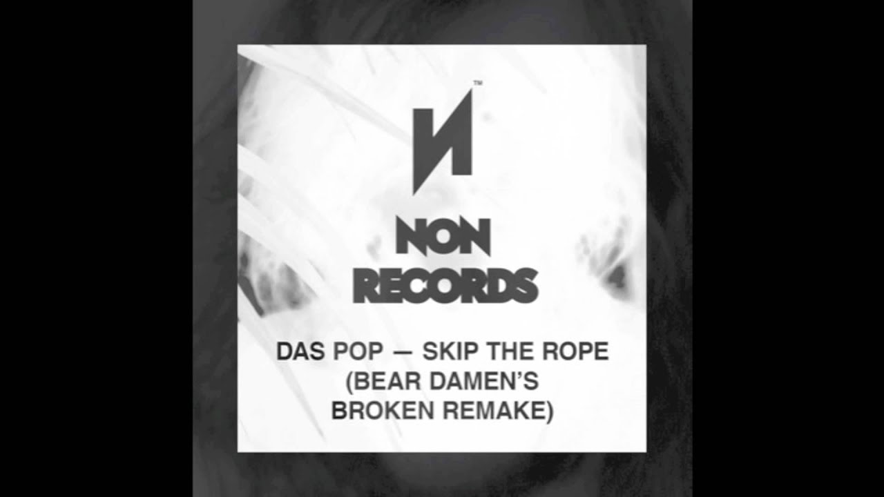Das Pop - Skip The Rope (B.D. Broken Remake) - YouTube