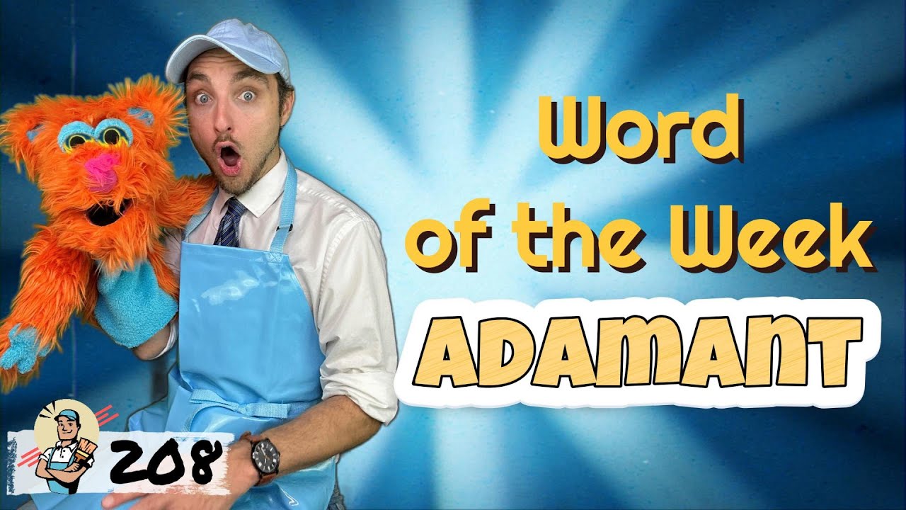 Word of the Week 208: Adamant - YouTube