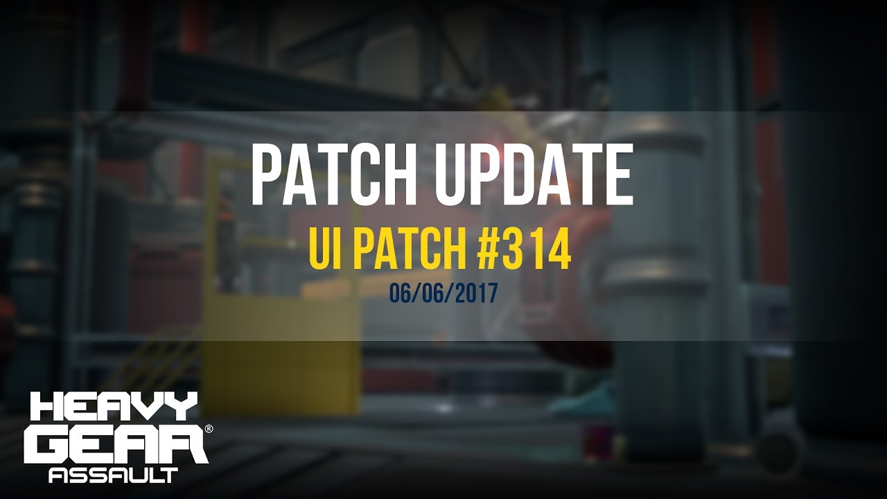 Heavy Gear Assault - Patch Update - UI Patch 314 - 06/06/2017 - YouTube